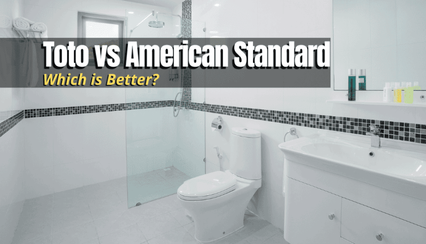 Toto vs American Standard | Which is Better? - MyHomeDwelling