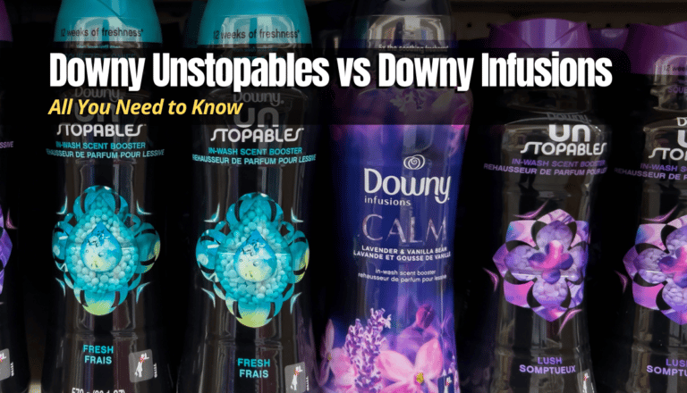 Downy Unstopables vs Downy Infusions (Comparison Guide) - MyHomeDwelling